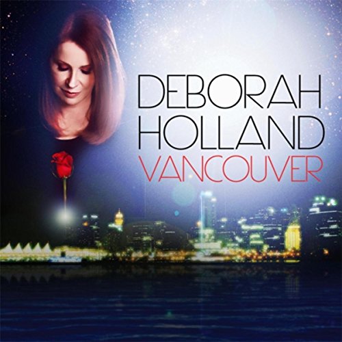 Play Vancouver by Deborah Holland on Amazon Music