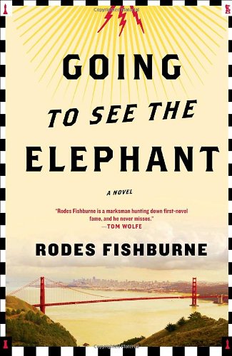 Going to See the Elephant: Fishburne, Rodes: 9780385342391: Amazon.com ...