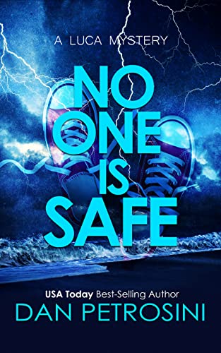 No One is Safe (A Luca Mystery Book 15) - Kindle edition by Petrosini ...