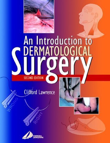 An Introduction to Dermatological Surgery: Amazon.co.uk: Lawrence ...