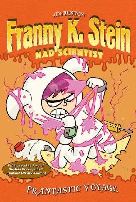 Frantastic Voyage [FRANNY K STEIN #05 FRANTASTIC]: Jim Benton, unknown ...
