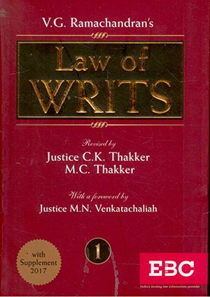 Law of WRITS (in 2 Vols.) : V.G.Ramachandran, revised by Justice C.K ...
