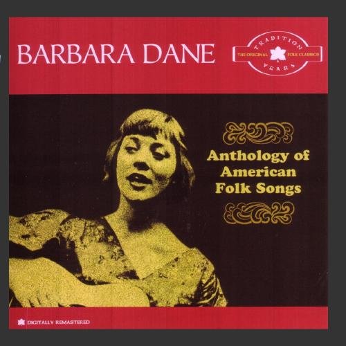 Barbara Dane - Traditional Years - Anthology Of American Folk Songs ...