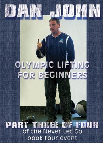 Amazon.com: Dan John: Olympic Lifting for Beginners : Dan John, Laree ...