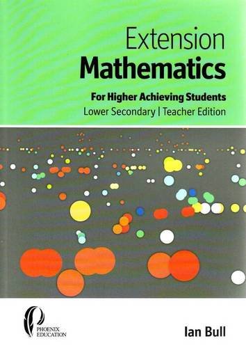 Extension Mathematics: For Higher Achieving Students, Lower Secondary ...