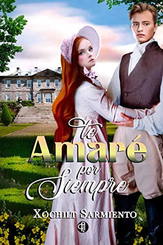 Amazon.com: Te Amaré Por Siempre (Spanish Edition) eBook : Sarmiento ...