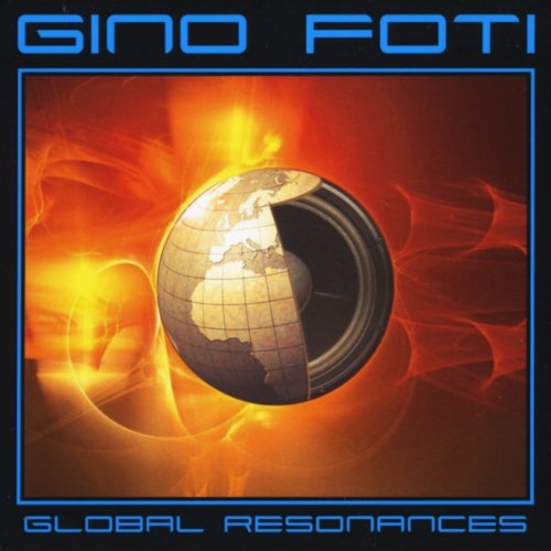 Play Global Resonances by Gino Foti on Amazon Music