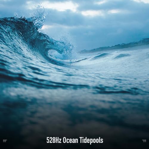 Amazon MusicでOcean Waves, ohm waves & Calm Ocean Soundsの!!!!" 528Hz Ocean Tidepools "!!!!を再生する