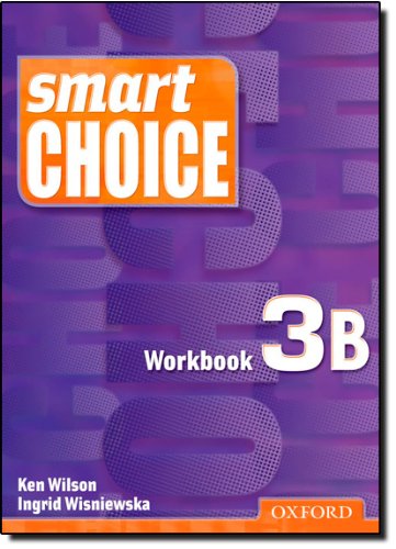 Smart Choice 3: Workbook B: Wilson, Ken, Wisniewska, Ingrid ...