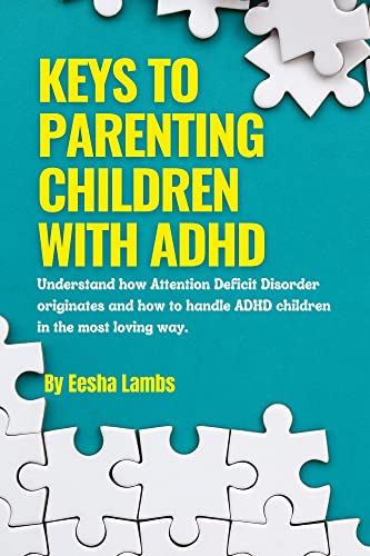 Amazon.com: KEYS TO PARENTING CHILDREN WITH ADHD: Understand how ...