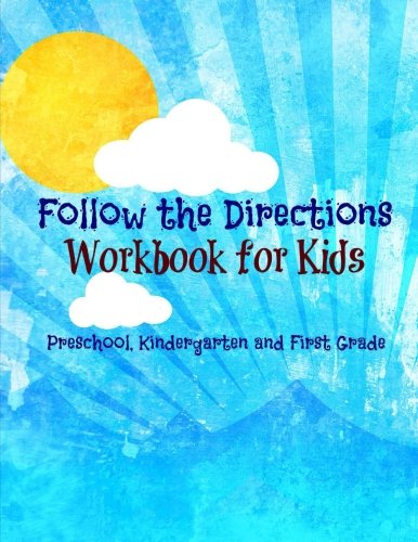 Follow the Directions Workbook for Kids : Preschool, Kindergarten and ...