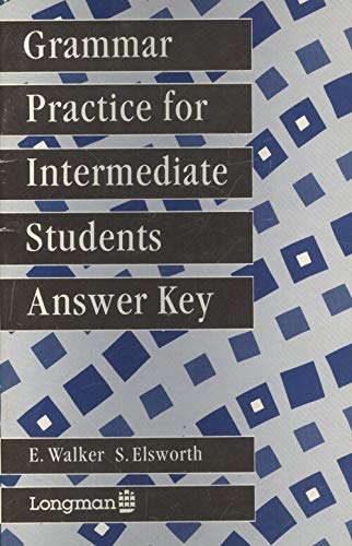 Grammar Practice for Intermediate Students: Ans : Amazon.com.mx: Libros