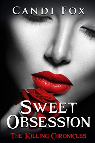 Amazon.com: Sweet Obsession (The Killing Chronicles Book 2) eBook : Fox ...