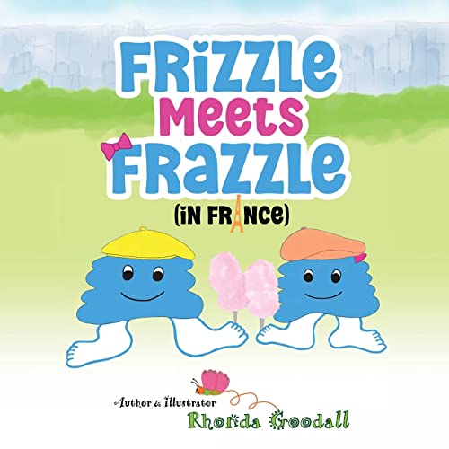 Book review of Frizzle Meets Frazzle (in France) - Readers' Favorite ...