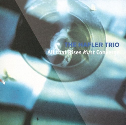 Hafler Trio - All That Rises Must Converge - Amazon.com Music