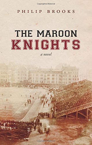 The Maroon Knights: Brooks, Philip: 9781613466483: Amazon.com: Books