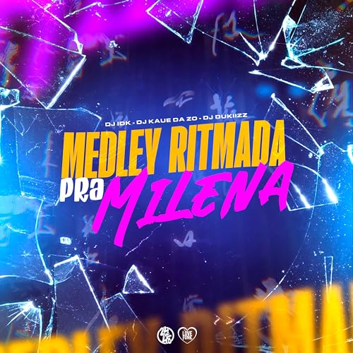Play Medley Ritmado pra Milena by DJ IDK, DJ Kaue Da ZO & DJ Dukiizz on ...