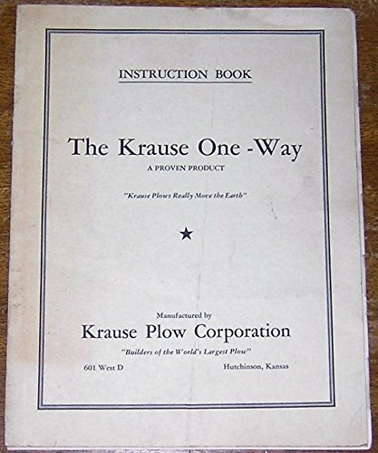 The Krause One-Way Instruction Book: Krause Plow, N/A: Amazon.com: Books