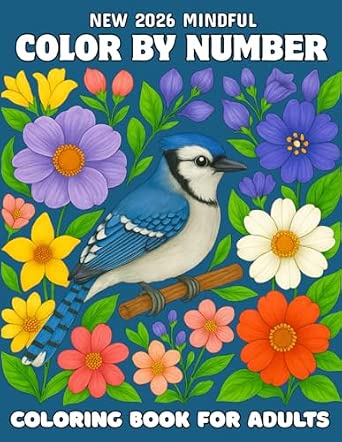 New 2026 Mindful Color By Number Coloring Book for Adults: Peaceful and ...