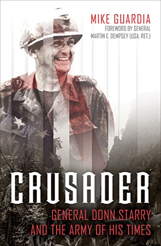 Amazon.com: Crusader: General Donn Starry and the Army of His Times ...