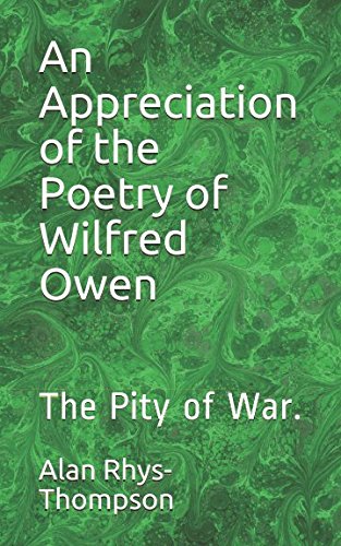Amazon.com: An Appreciation of the Poetry of Wilfred Owen: The Pity of ...