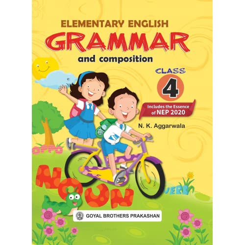 Elementary English Grammar & Composition Class 4 : N K Aggarwala ...
