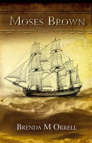 Moses Brown: Brenda M. Orrell: 9781780031941: Amazon.com: Books