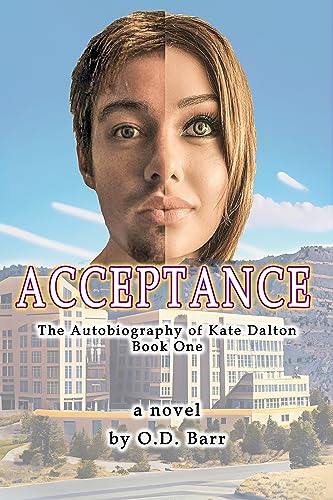 Acceptance: The Memoir of Kate Dalton, Book One (Acceptance: A Memoir of Kate Dalton 1) eBook ...