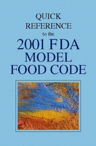 Quick Reference to the 2001 FDA Model Food Code : Barnes, Gary: Amazon.es: Libros