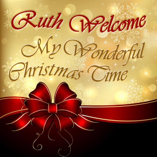 Écouter My Wonderful Christmas Time de Ruth Welcome sur Amazon Music ...