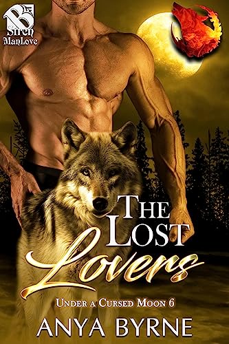 The Lost Lovers [Under a Cursed Moon 6] (Siren Menage Amour ManLove) eBook : Byrne, Anya: Amazon ...