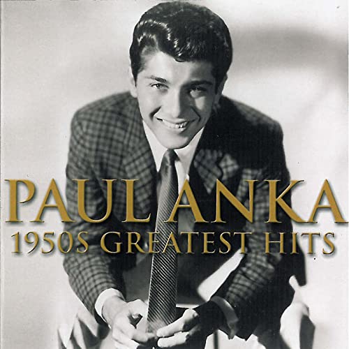 Play 1950's Greatest Hits by Paul Anka on Amazon Music
