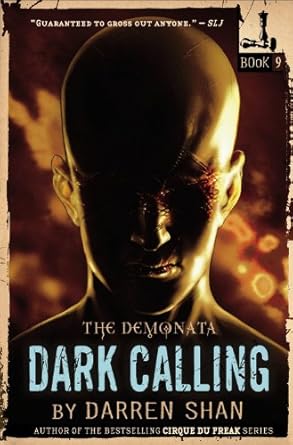 Amazon.com: The Demonata #9: Dark Calling: 9780316048729: Shan, Darren ...