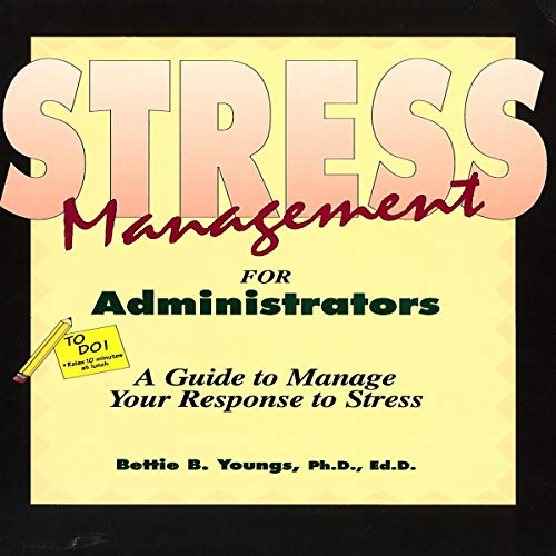 Amazon.com: A Stress Management Guide for Administrators (Audible Audio ...