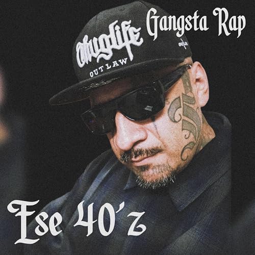 Gangsta Rap [Explicit] song by Ese 40'z feat. Ese Sleepy & Lil Cyko ...