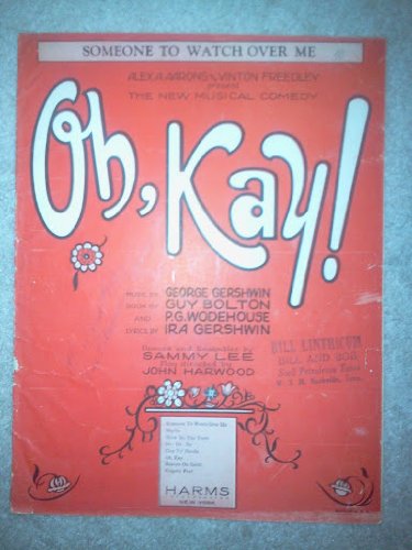 Someone to Watch Over Me, From Musical "Oh, Kay": George Gershwin, Ira ...