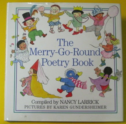Merry Go Round Poetry Book, The: Larrick, Nancy: 9780385301152: Amazon ...