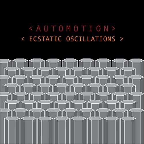 Amazon.co.jp: Ecstatic Oscillations : Automotion: デジタルミュージック