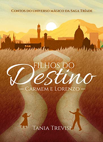 Amazon.com.br eBooks Kindle: Filhos do Destino: Carmem e Lorenzo (Saga Tríade), Trevisi, Tania ...