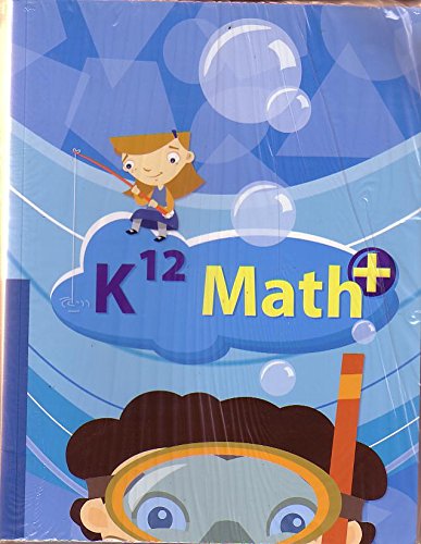 K12 Math+ 2010: K12 Inc: 9781601530776: Amazon.com: Books