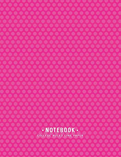 Notebook College Ruled Line Paper: Hot Pink Dotted 8.5"x11" Composition ...