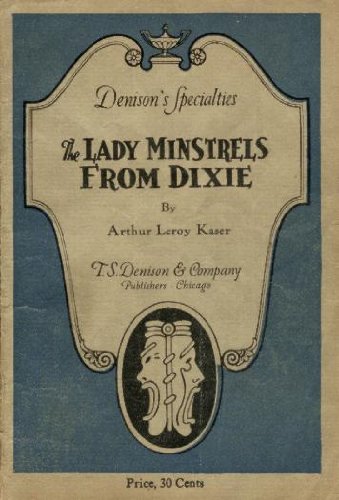 Lady Minstrels from Dixie: Arthur LeRoy Kaser: Amazon.com: Books