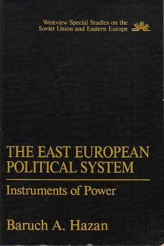 Amazon.com: The East European Political System: The Instruments Of ...