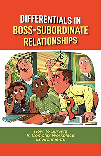 Amazon.com: Differentials In Boss-Subordinate Relationships: How To ...