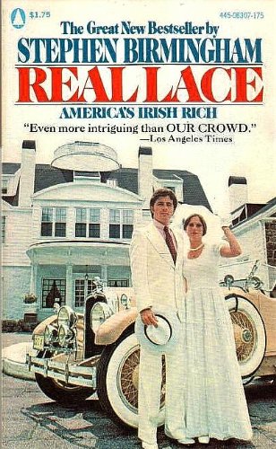 Real Lace : American Irish Rich: Stephen Birmingham: 9780445083073 ...