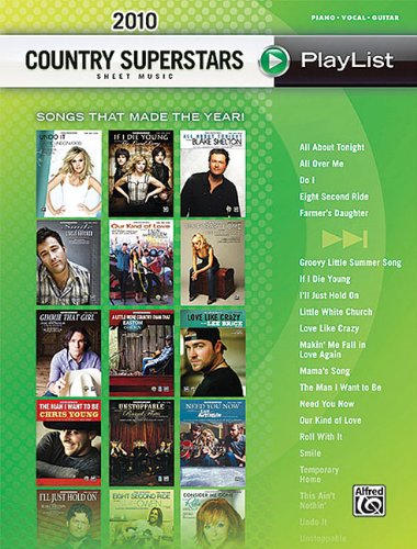Amazon | 2010 Country Superstars Sheet Music Playlis: Songs That Made ...