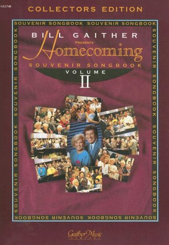 Homecoming Souvenir Songbook, Volume 2 (Gaither Gospel (Songbooks ...