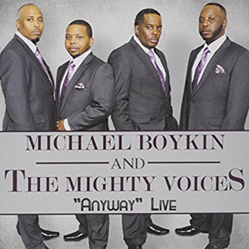 Amazon.com: "Anyway" (Live) : Michael Boykin & the Mighty Voices ...