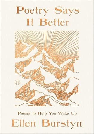Poetry Says It Better: Poems to Help You Wake Up : Burstyn, Ellen ...