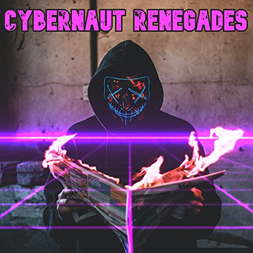 Cybernaut Renegades - A Cyberpunk Book Broadcast Hosted by Mark ...